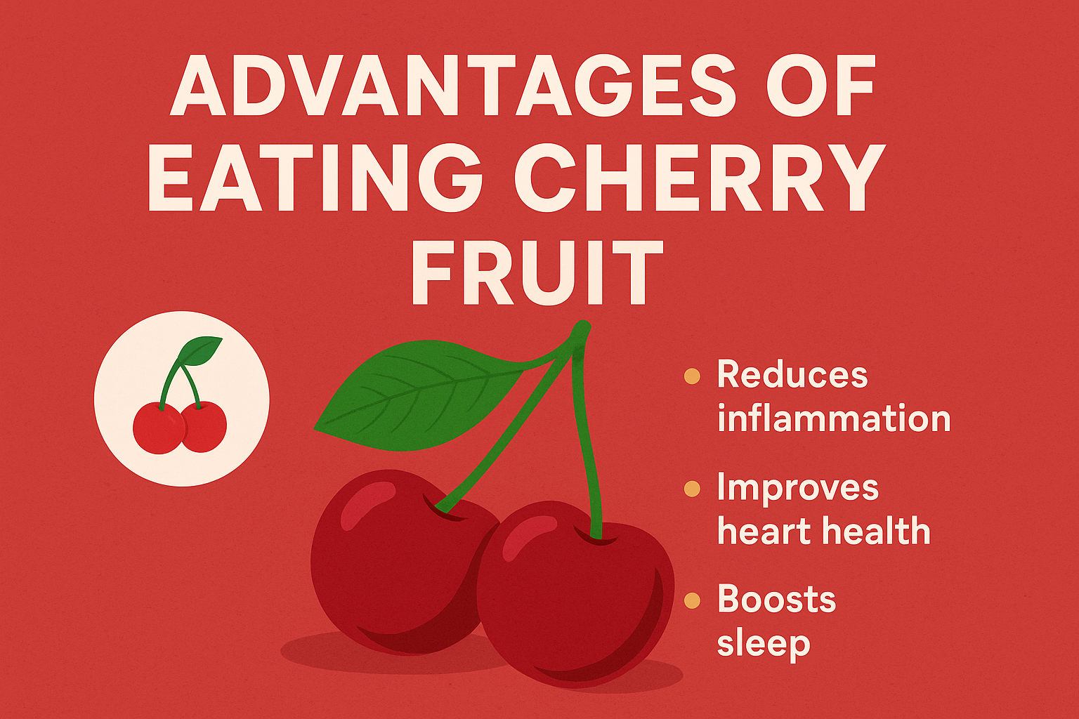 3.Benefits of Eating Cherry Fruit (In Simple Words)